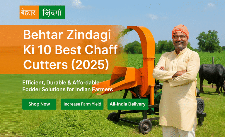 10 Best Chaff Cutters in India 2025 | Behtar Zindagi Fodder Solutions